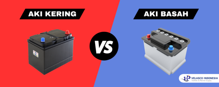 Perbedaan Aki Kering dan Aki Basah - Distributor Alat Kapal